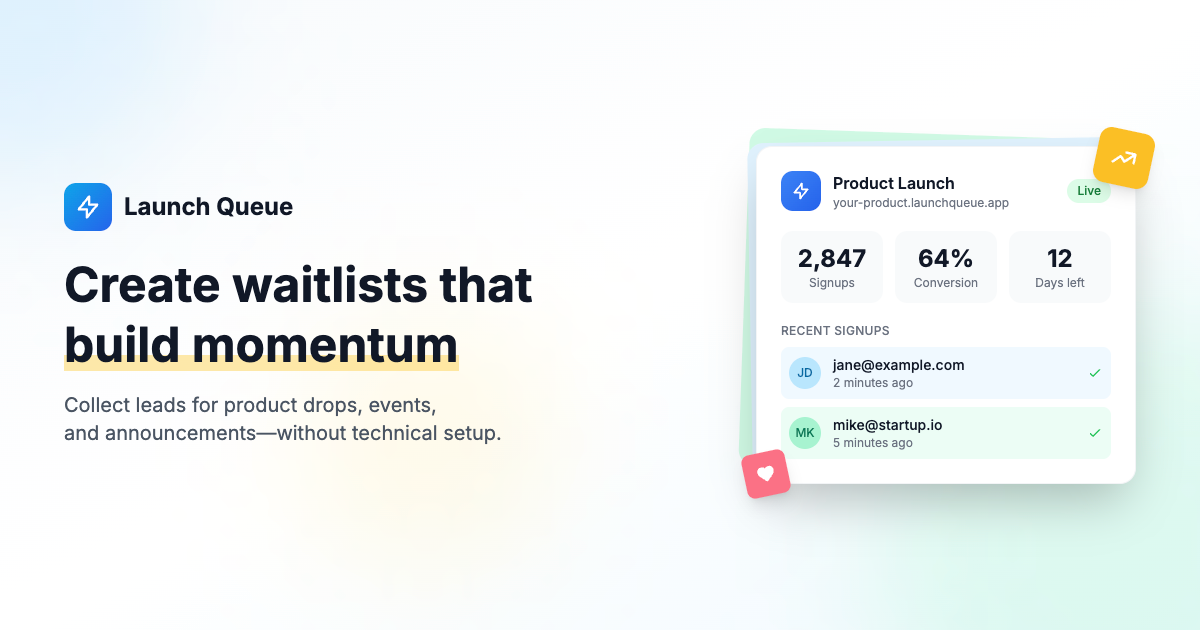 Launch Queue - Create waitlists that build momentum